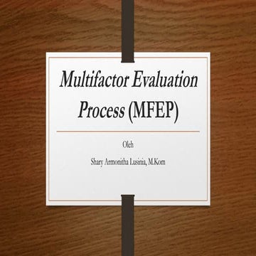 Multifactor evaluation process (mfep) | PPTX