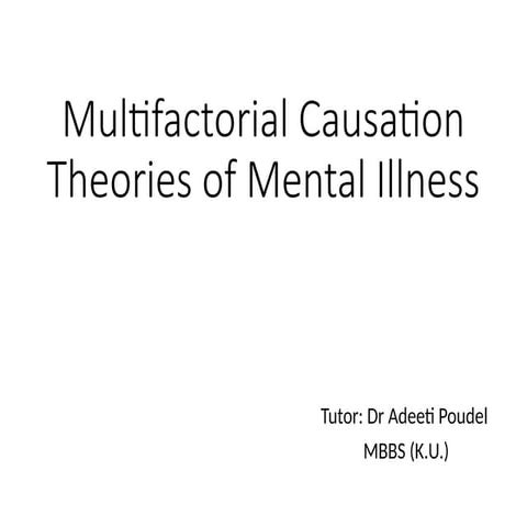 Multifactorial Causation Theories of Mental Illness.pptx