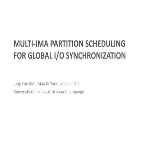 Multi-IMA Partition Scheduling for Global I/O Synchronization | PPT