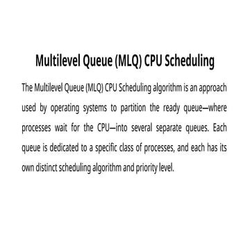 Multilevel Queue (MLQ) CPU Scheduling.pptx