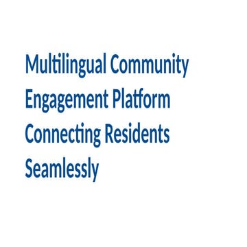 Multilingual Community Engagement Platform Connecting Residents ...