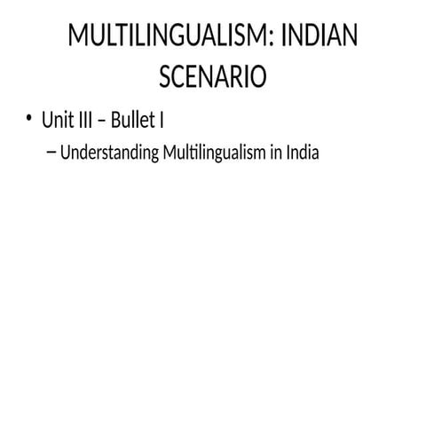 Multilingualism in India: Historical Roots, Social Impact, and ...