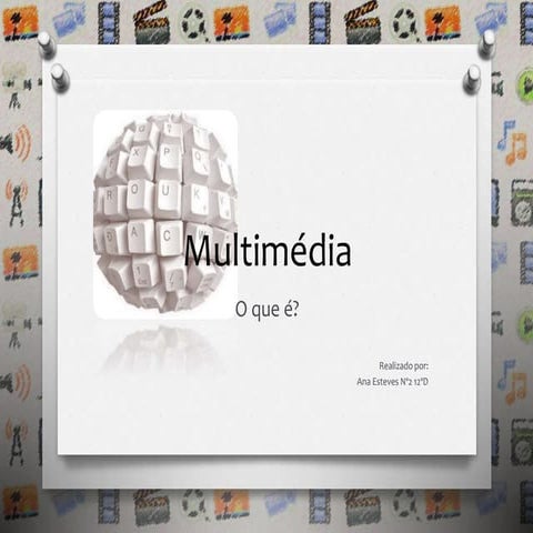 Multimédia. O que é? | PPTX