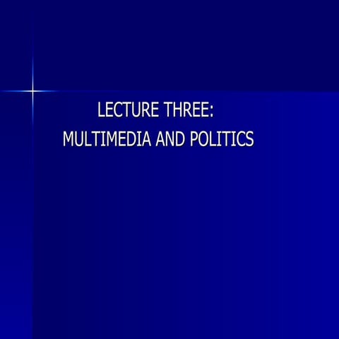 Multimedia and Politics | PPT