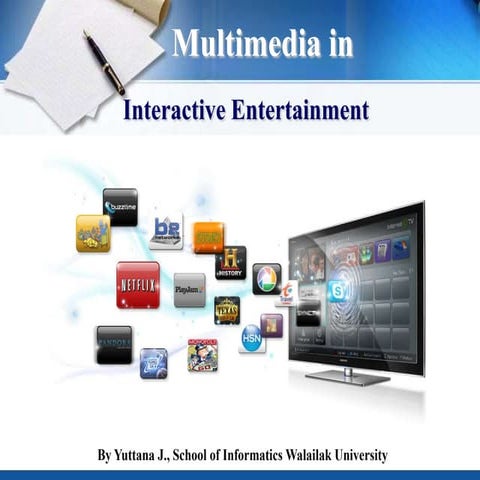 Multimedia Game and Interactive Entertainment | PPT | Free Download