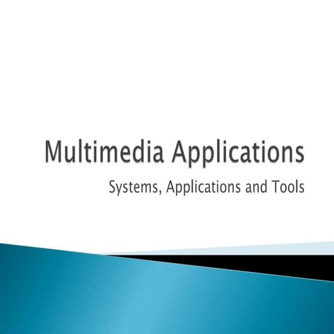 Multimedia applications | PPTX