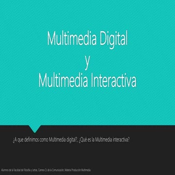 Multimedia digital y Multimedia Interactiva | PPTX
