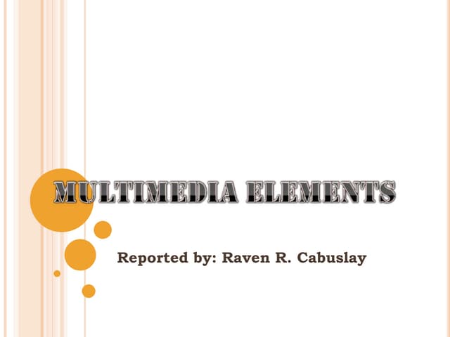 Multimedia elements | PPTX
