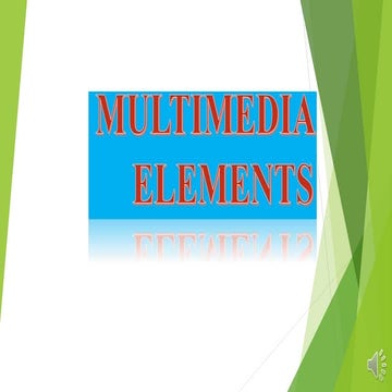 Multimedia elements 4 | PPT