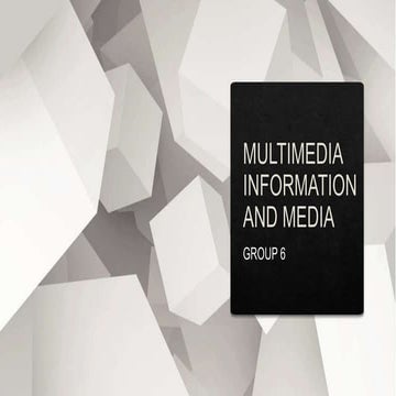MULTIMEDIA INFORMATION AND MEDIA.pptx