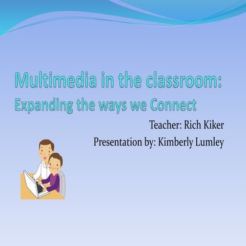 Multimedia in the classroom | PPT