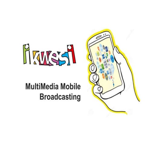 MultiMedia Mobile Broadcasting | PPTX | Smartphones | Consumer Electronics