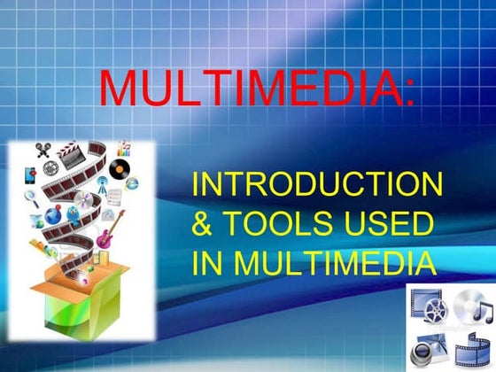 Multimedia software tools | PPT | Computing | Technology & Computing