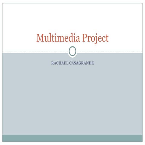 Multimedia project | PPT | Technology & Computing