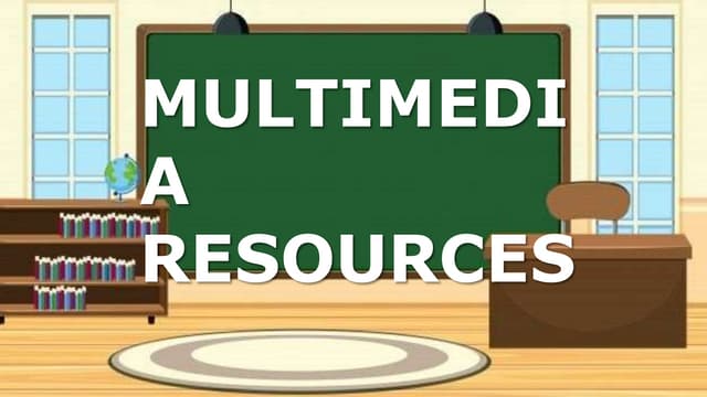 MULTIMEDIA RESOURCES.pptx