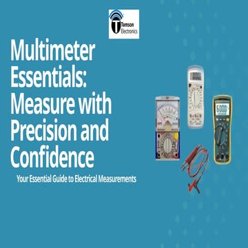 Multimeter Essentials Measure with Precision and Confidence.pptx