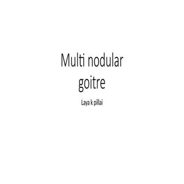 Multi nodular goitre (MNG) | PPTX