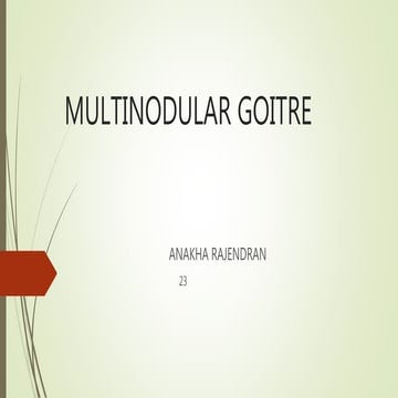 Multinodular goitre | PPTX
