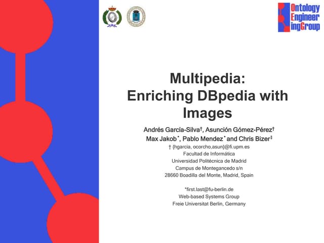 Multipedia: Enriching DBpedia with Multimedia information | PPT Multipedia: Enriching DBpedia with Multimedia information | PPT