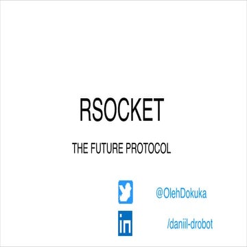 Js Fest 2019 Олег Докука и Даниил Дробот Rsocket Future Reactive Application Protocol Ppt