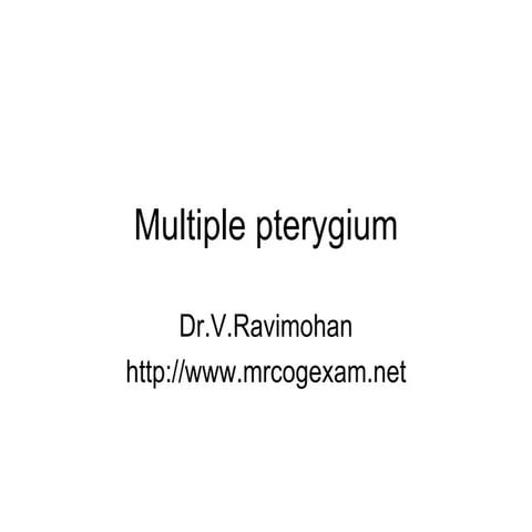 Multiple Pterygium | PPT