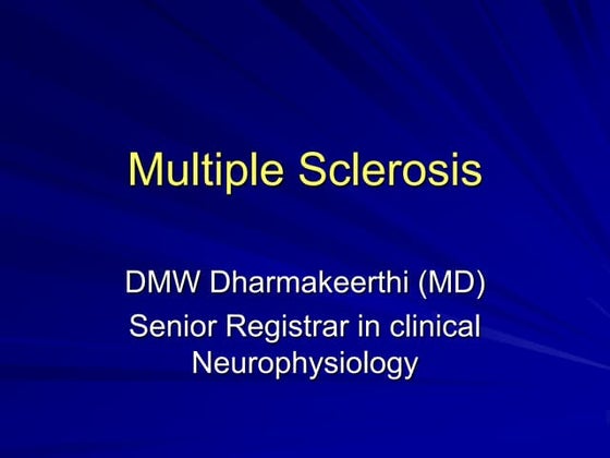 Multiple Sclerosis understanding of the pathophysiology | PPT