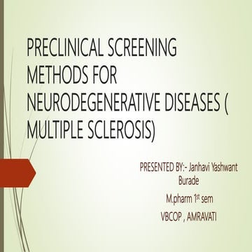 Preclinical Screening for Neurodegenerative Disease (Multiple Sclerosis) | PPTX