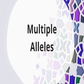 Multiple Alleles - Lesson on Grade 9 Heredity and Variations | PPTX