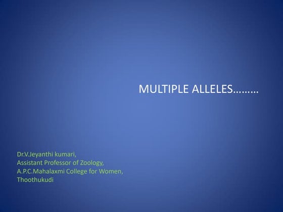 MULTIPLE ALLELES AND BLOOD GROUPING | PPTX