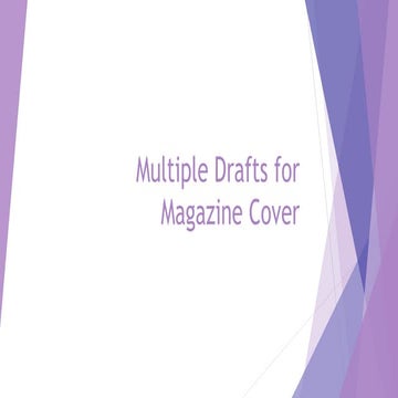 Multiple drafts for magazine cover | PPTX