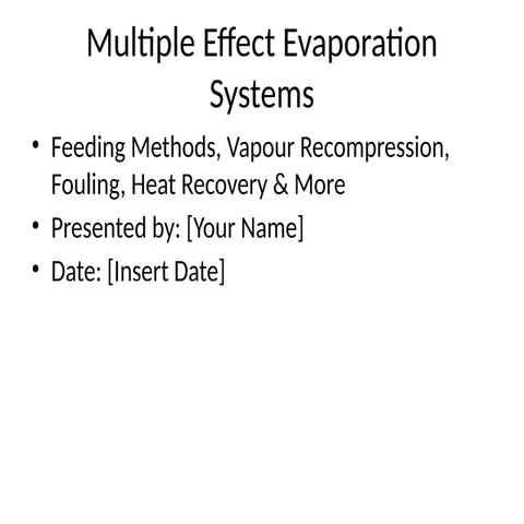 Multiple_Effect_Evaporation_Systems_Presentation.pptx