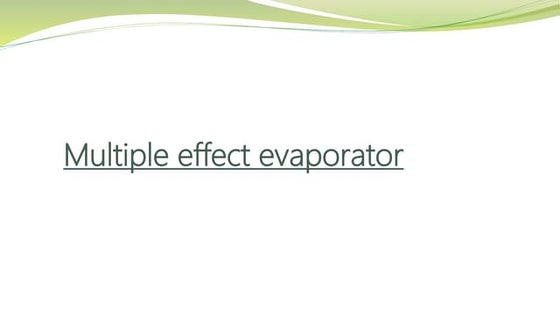 Multi Effect Evaporators | PPT