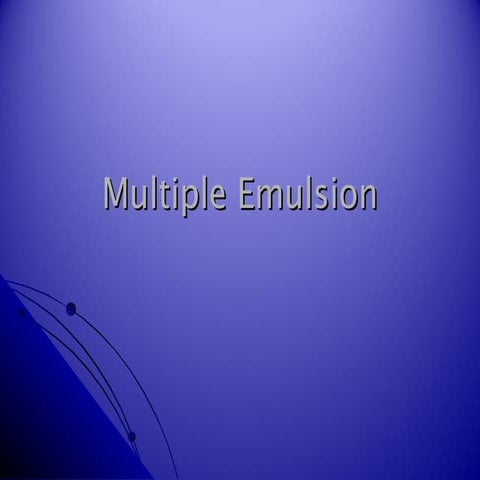 Multiple emulsion | PPT