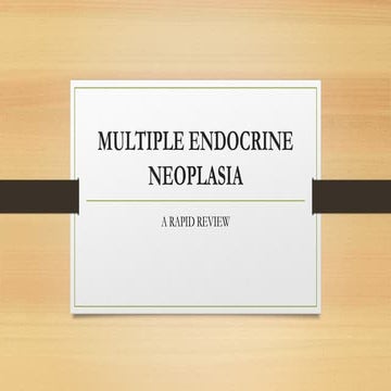 MULTIPLE ENDOCRINE NEOPLASIA: A rapid review.pptx