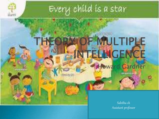 Howard Gardner: Multiple Intelligences Theory | PPT