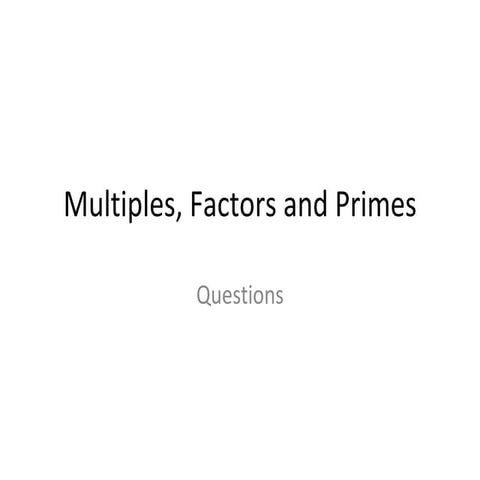 Multiples, Factors And Primes | PPT