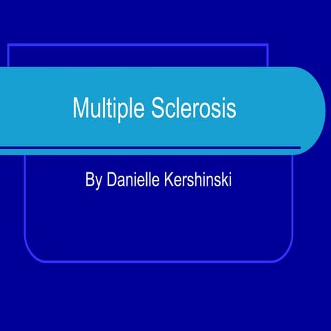 Multiple Sclerosis | PPT