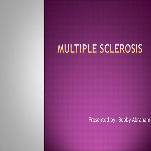 Multiple sclerosis | PPTX