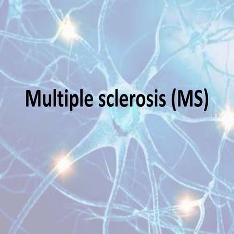 Multiple sclerosis | PPTX