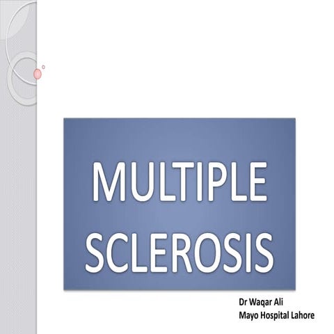 Multiple sclerosis | PPTX