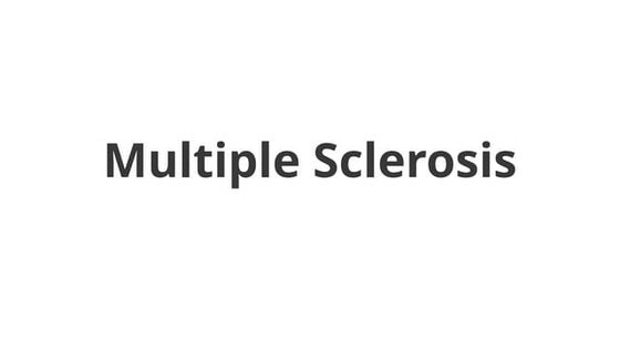 Multiple sclerosis pathophysiology, diagnosis, and treatment | PPTX
