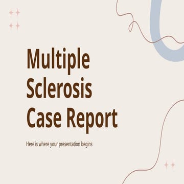 Multiple Sclerosis Case Report by Slidesgo.pptx