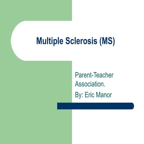 Multiple Sclerosis (MS) | PPT