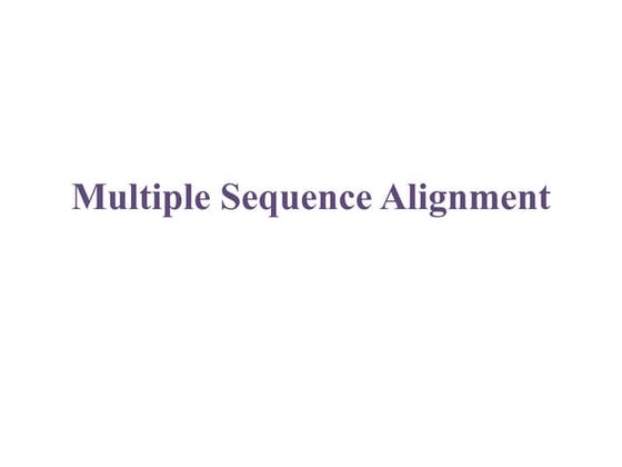 MULTIPLE SEQUENCE ALIGNMENT | PDF MULTIPLE SEQUENCE ALIGNMENT | PDF