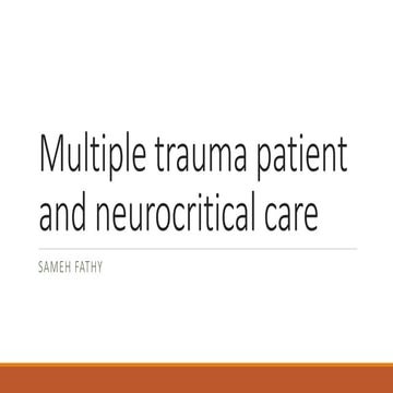 Multiple trauma patient and neurocritical care | PPTX