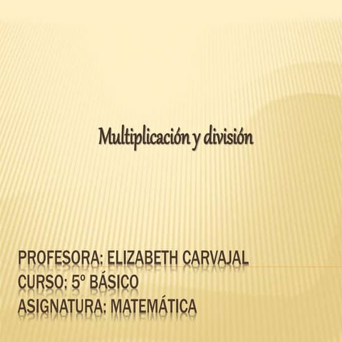 Multiplicación y division ejercicios 5°Básico..pptx
