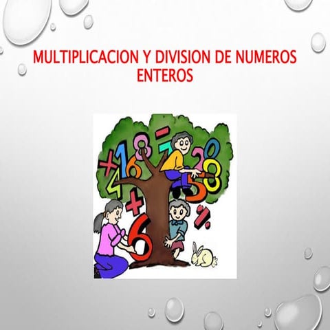 Multiplicacion y division de enteros | PPTX