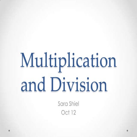 Multiplication and division | PPTX