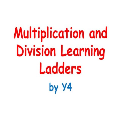 Multiplication and Division Learning Ladders | PPTX