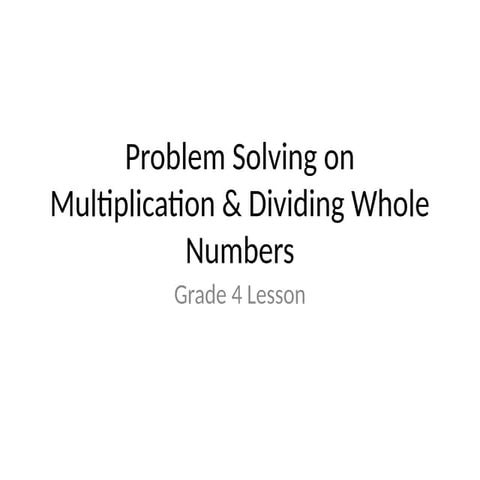 Multiplication_and_Division_Problem_Solving.pptx